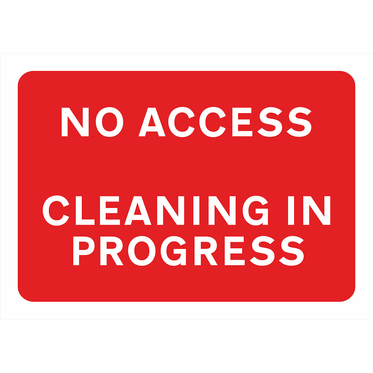 Zintec "No Access Cleaning in Progress" Sign 1050mm x 750mm | Not ...