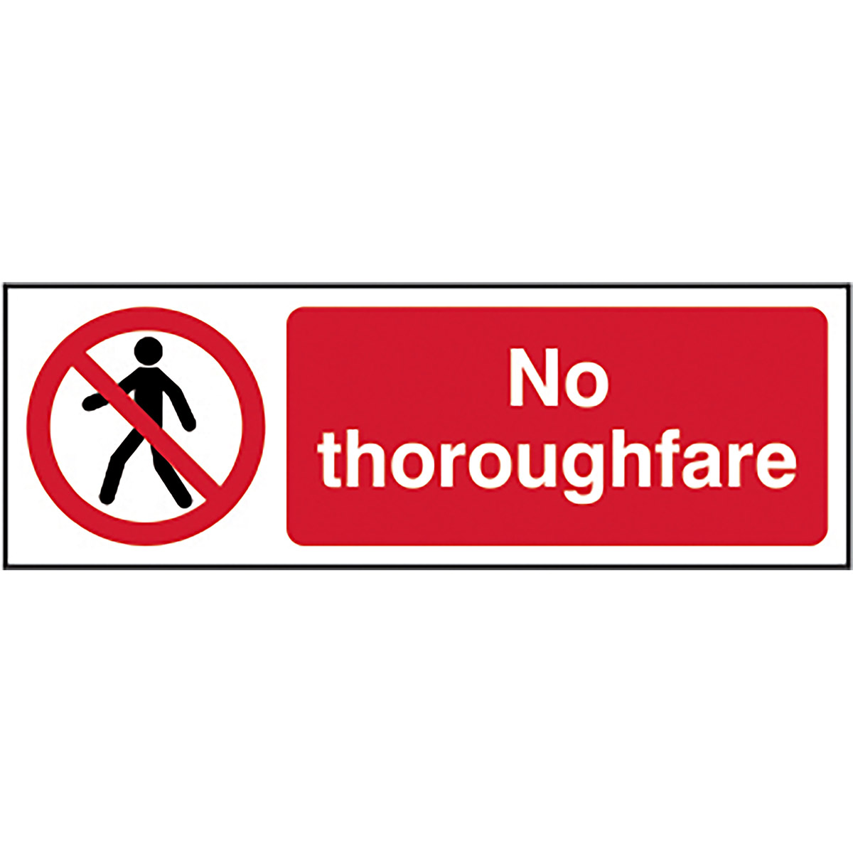 PVC "No Thoroughfare" Sign 600mm x 200mm | Spectrum Industrial | No ...