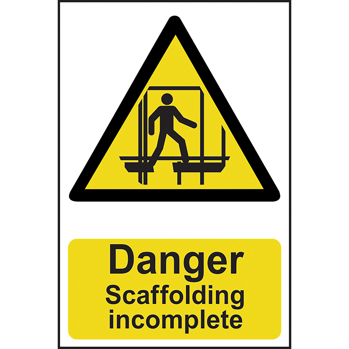 PVC "Danger Scaffolding Incomplete" Sign 200mm x 300mm | Spectrum ...