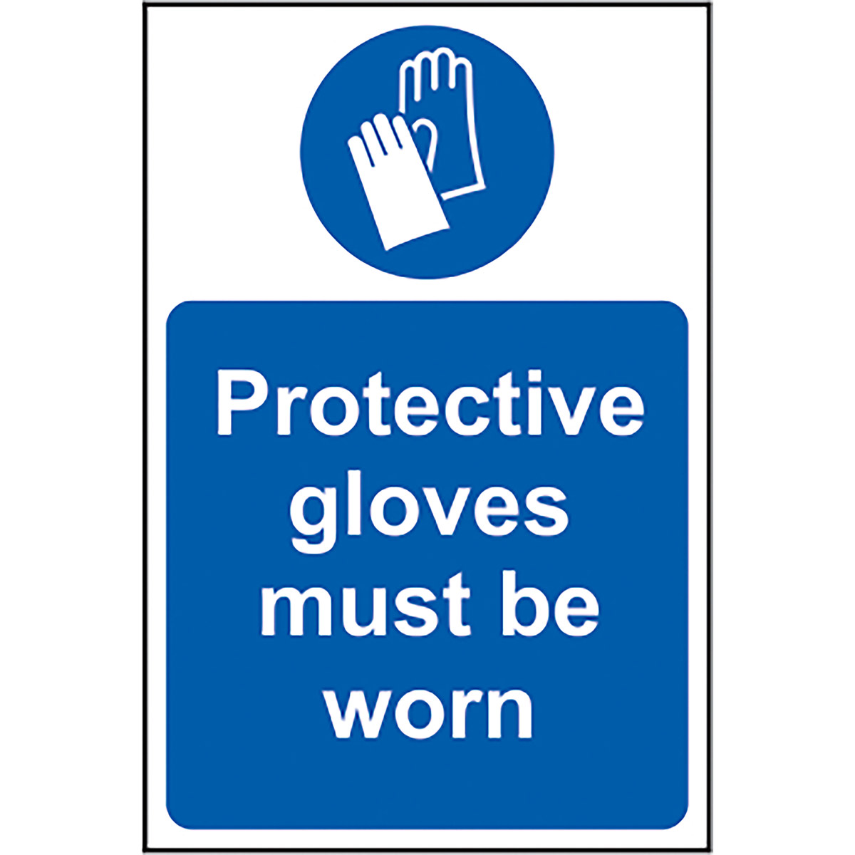 PVC "Protective Gloves Must Be Worn" Sign 200mm x 300mm | Spectrum ...