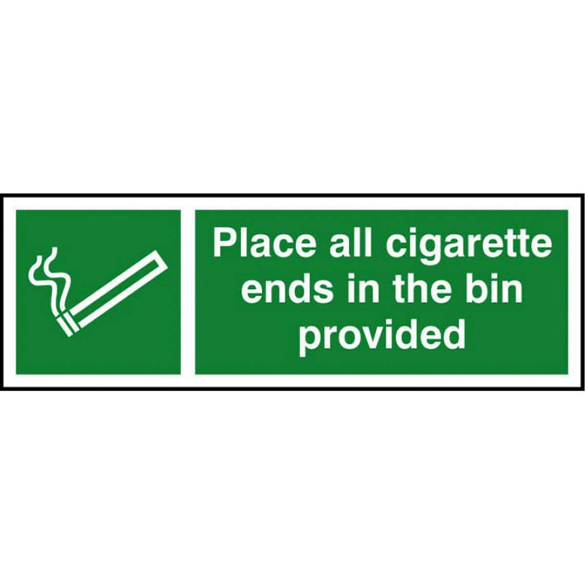 PVC "Place All Cigarette Ends In the Bin Provided" Sign 300mm x 100mm ...