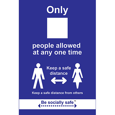 Be Socially Safe Blue "Only X People Allowed" Sign 200mm x 300mm | Be ...