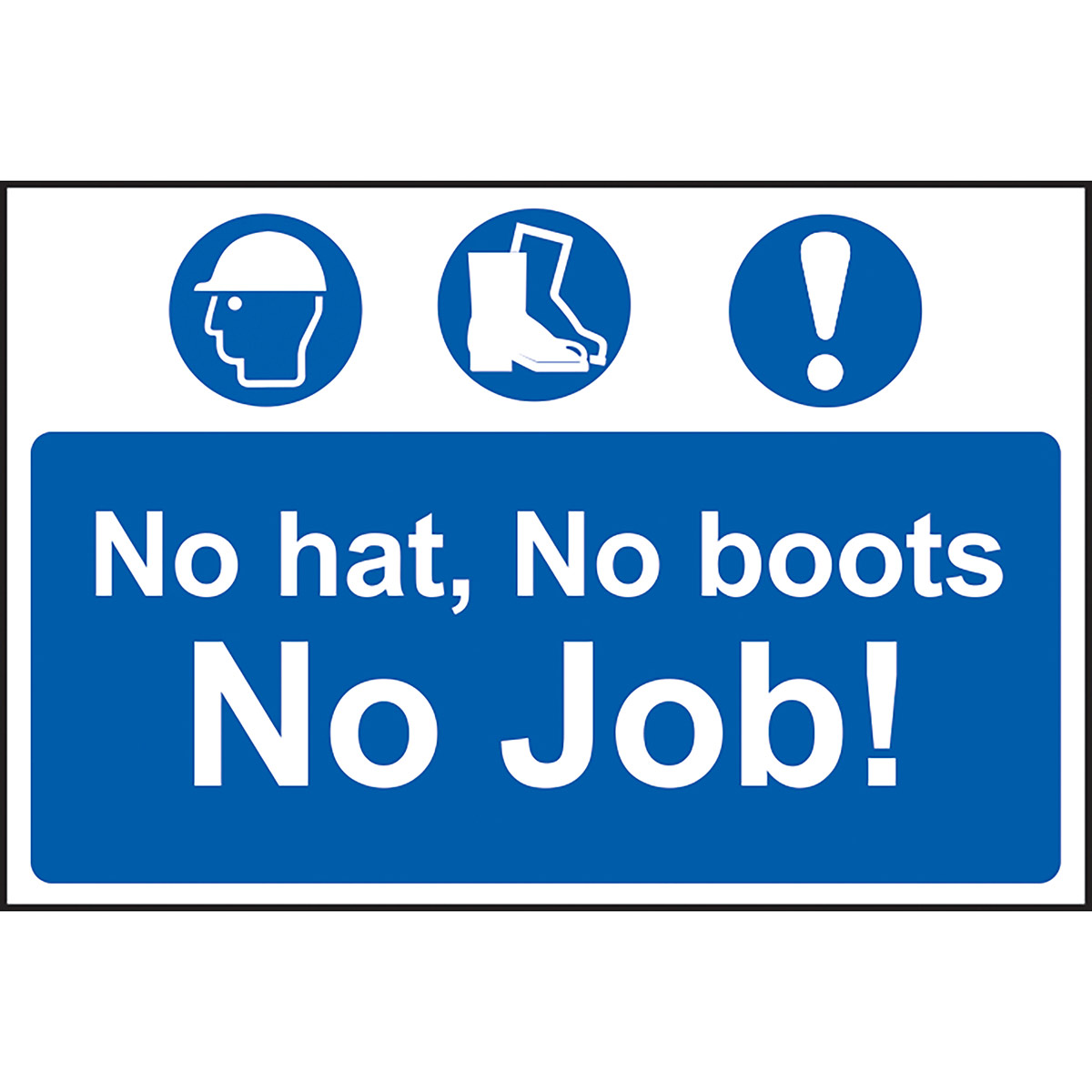 Self-Adhesive PVC "No Hat No Boots No Job" Sign 200mm x 300mm ...