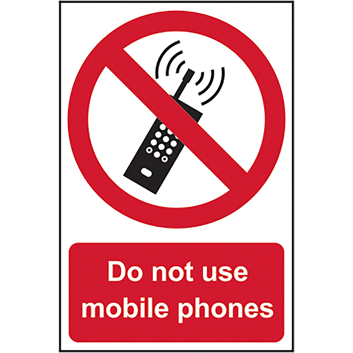 Self-Adhesive PVC "Do Not Use Mobile Phones" Sign 200mm x 300mm ...