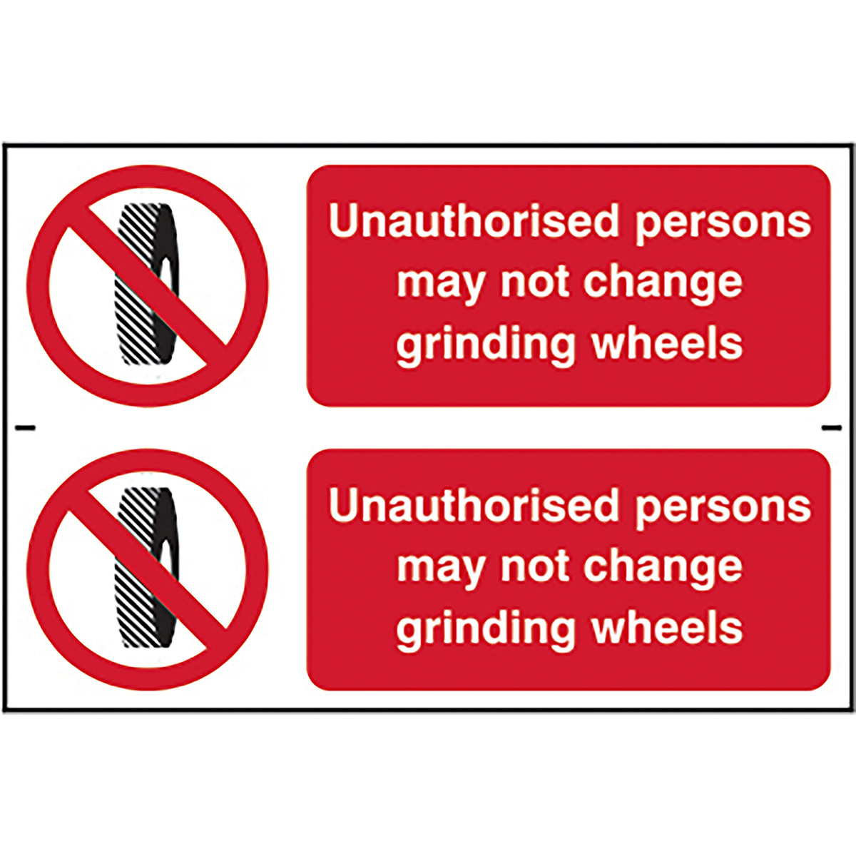 Self-Adhesive "…May Not Change Grinding Wheels" Sign 300mm x 100mm ...