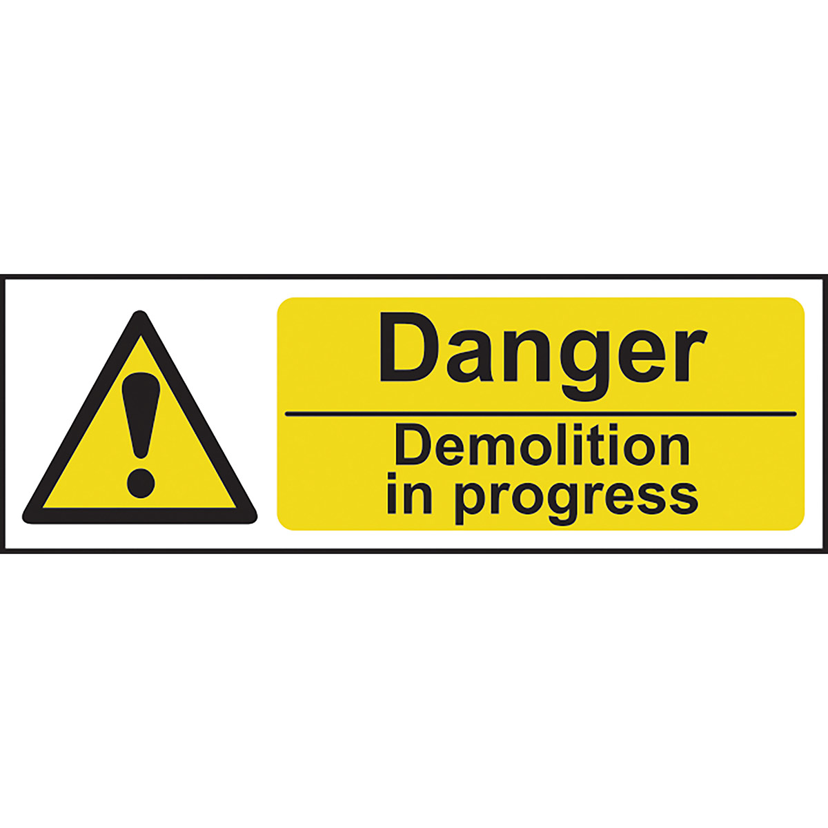 PVC "Danger Demolition In Progress" Sign 600mm x 200mm | Spectrum ...