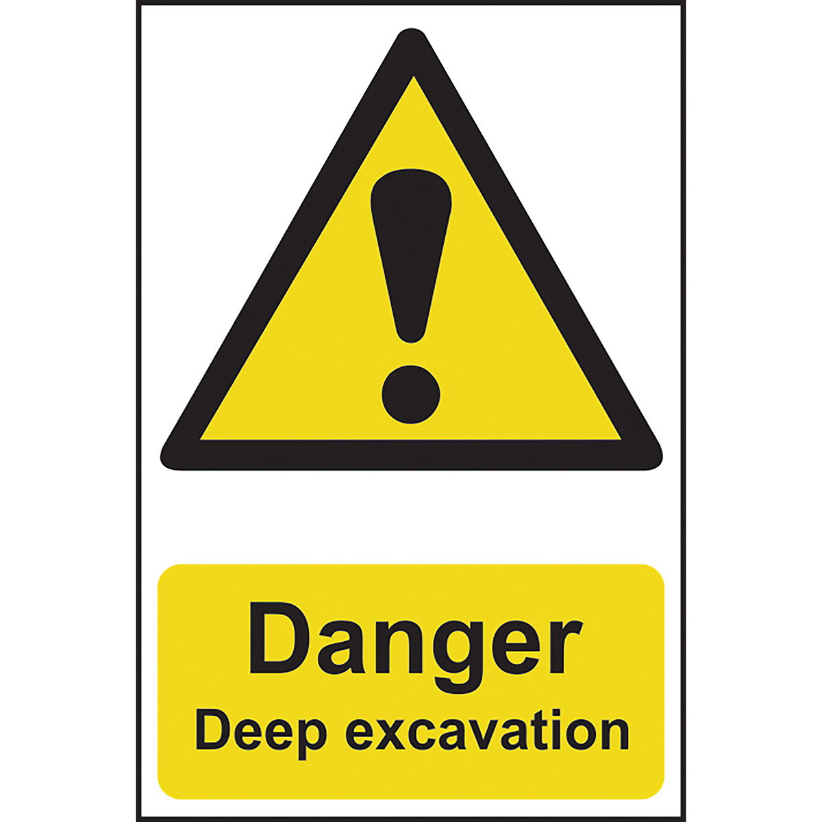 PVC "Danger Deep Excavation" Sign 400mm x 600mm | Spectrum Industrial ...