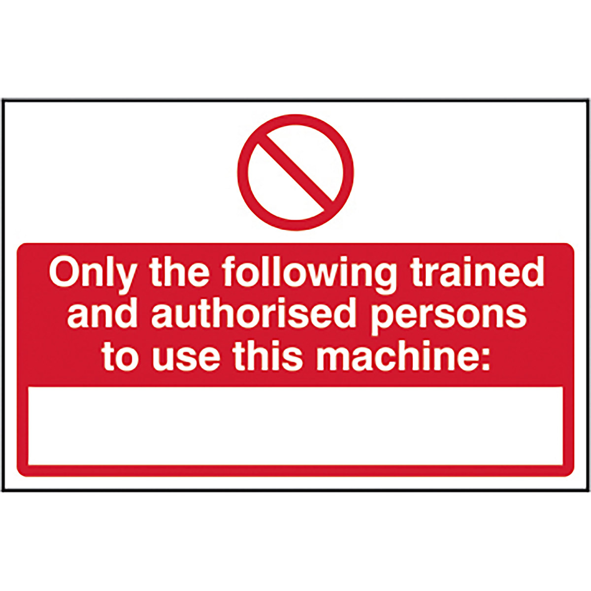 PVC "Only the Following...To Use This Machine" Sign 300mm x 200mm ...