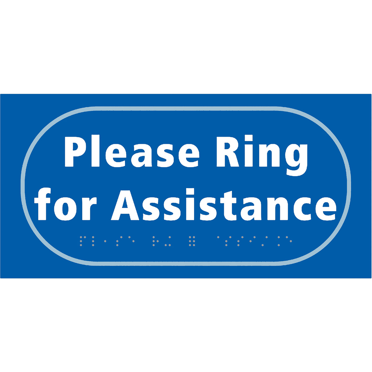 Taktyle Blue/White "Please Ring For Assistance" Braille Sign 300mm x ...