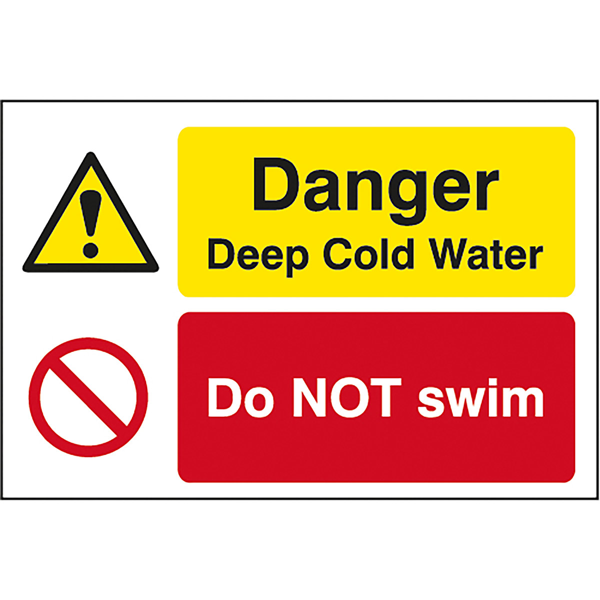 Foamex "Danger Deep Cold Water/Do Not Swim" Sign 600mm x 400mm ...