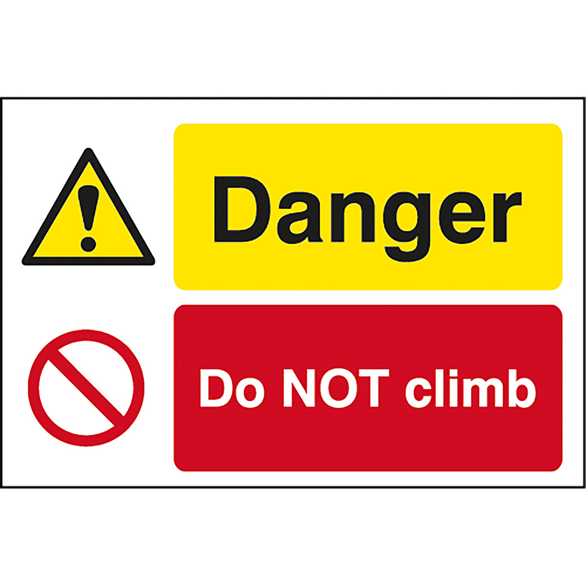 Dibond "Danger/Do Not Climb" Sign 600mm x 400mm | Spectrum Industrial ...