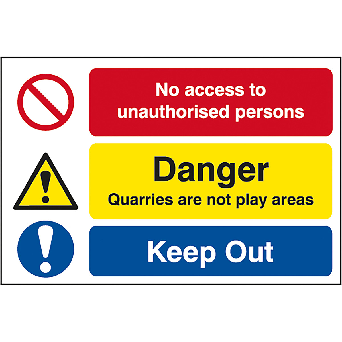 Foamex "No Access…/Danger Quarries…/Keep Out" Sign 600mm x 400mm ...