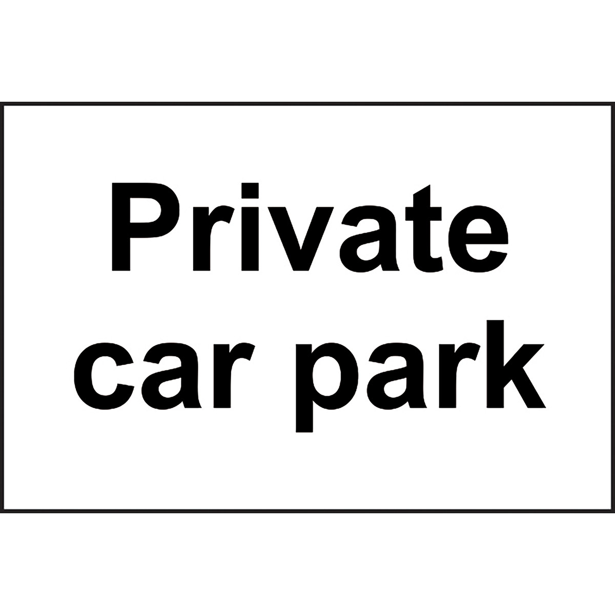 Self-Adhesive Vinyl "Private Car Park" Sign 300mm x 200mm | Not Branded ...