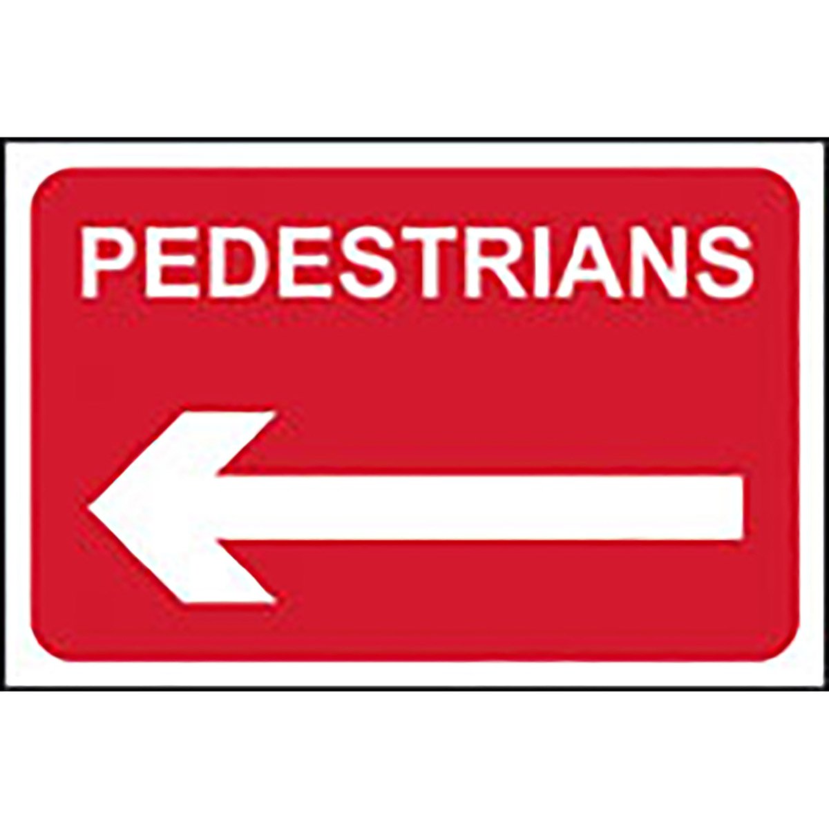PVC "Pedestrians" Left Sign 450mm x 600mm | Not Branded | Warning Road ...
