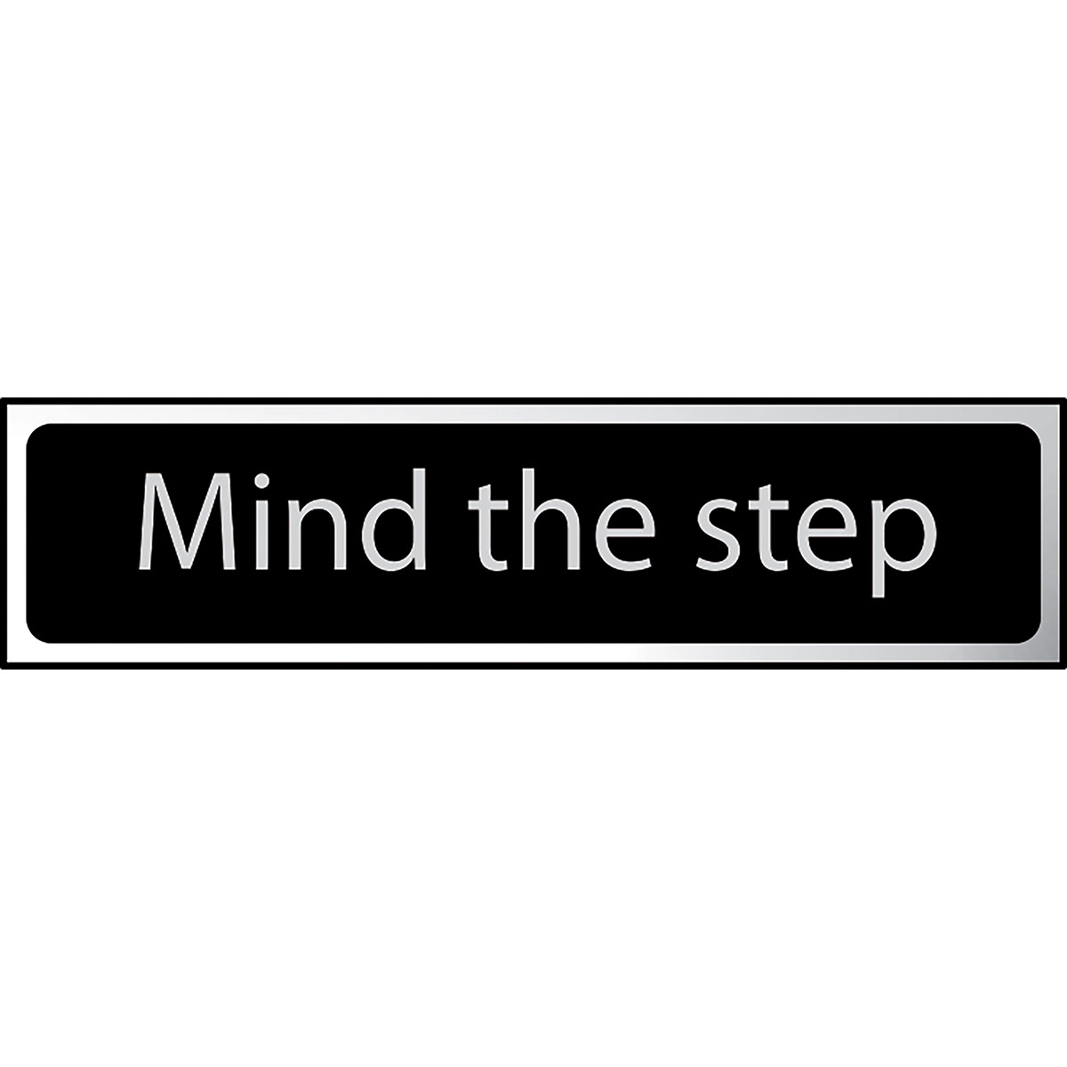 Self-Adhesive Black/Chrome "Mind The Step" Sign 200mm x 50mm | Spectrum ...