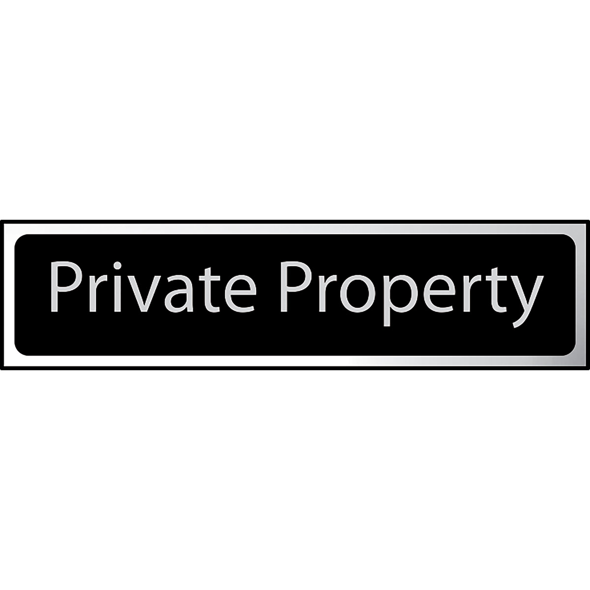 Self-Adhesive Black/Chrome "Private Property" Sign 200mm x 50mm ...